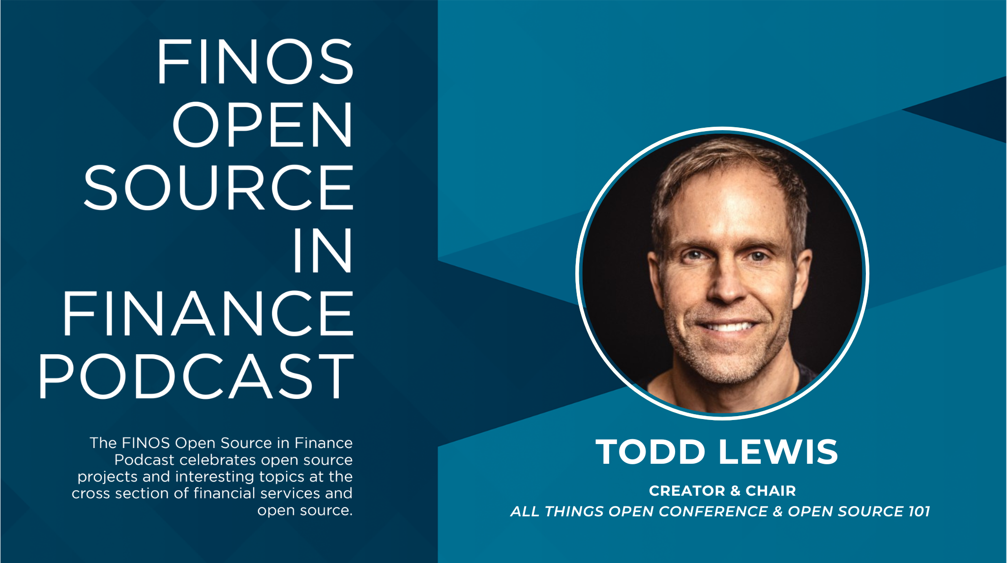 Open Source in Finance Podcast: 15 Years+ Open Source Conferences - Todd Lewis, All Things Open ...